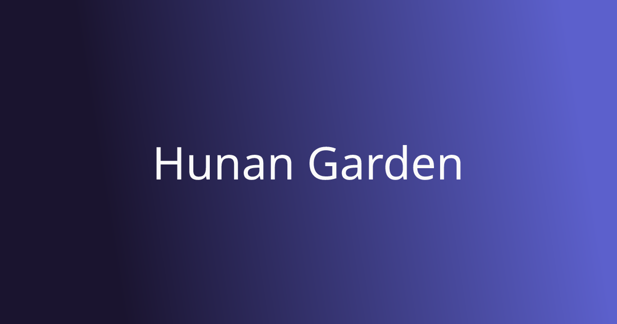 Order Authentic Chinese Online | Hunan Garden - Pickup or Delivery ...
